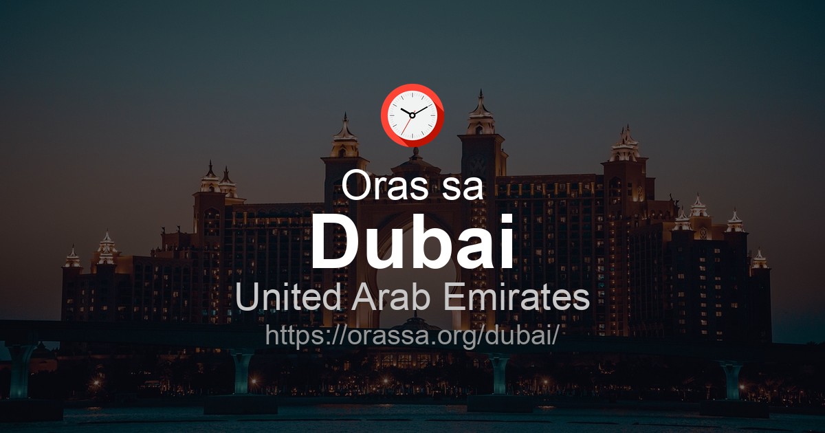 Kasalukuyang Oras sa Dubai, United Arab Emirates | OrasSa.org
